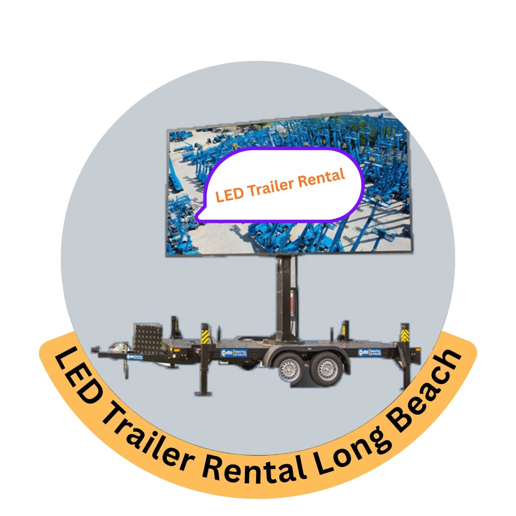 Mobile LED Trailer Rental Long Beach | Huge Trailer